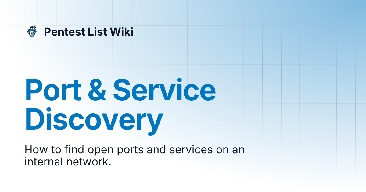 Port & Service Discovery | Pentest List Wiki
