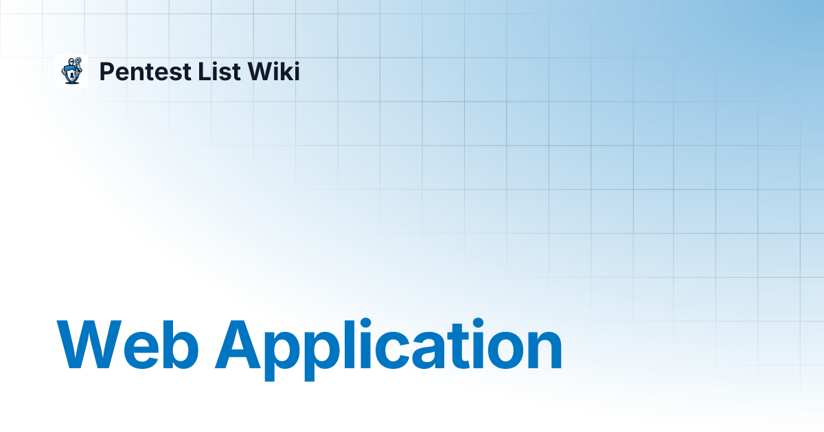Web Application | Pentest List Wiki