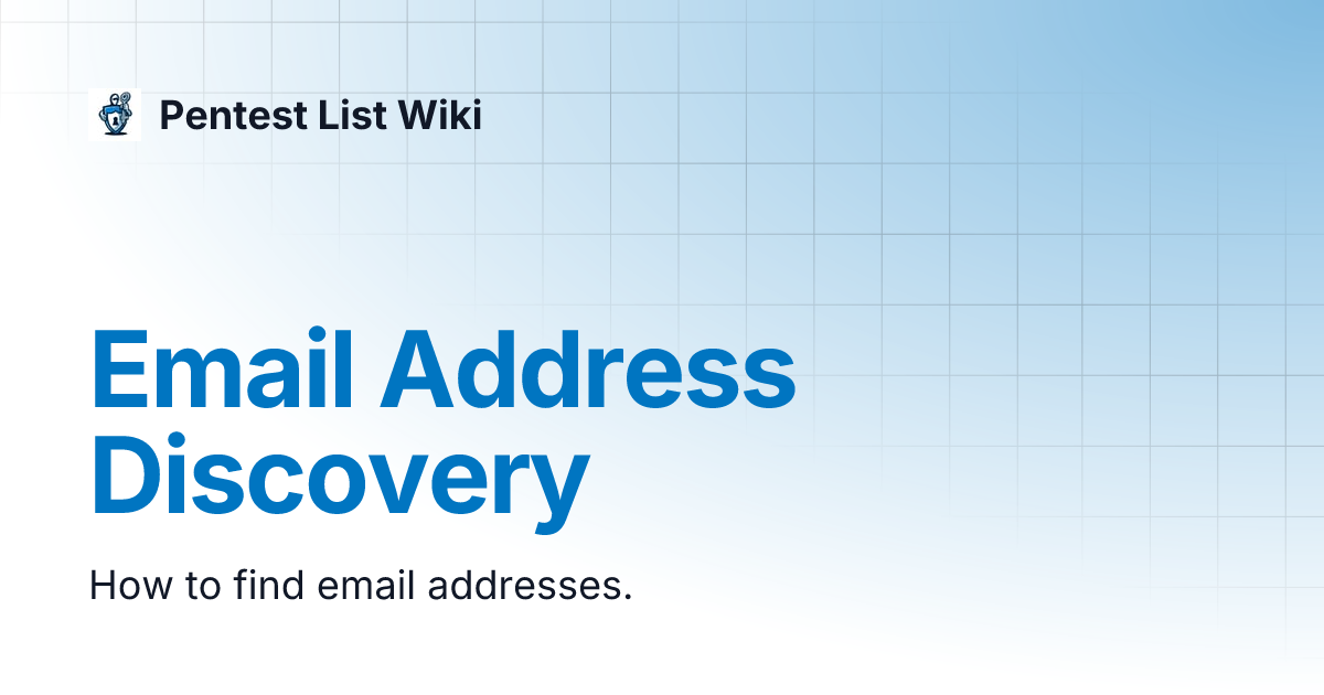 Email Address Discovery | Pentest List Wiki