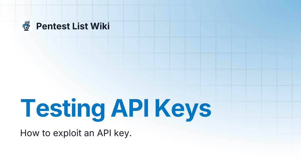 Testing API Keys | Pentest List Wiki